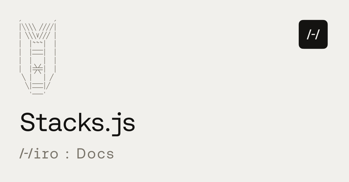 Stacks.js Installation | Hiro Docs Stacks.js Installation | Hiro Docs